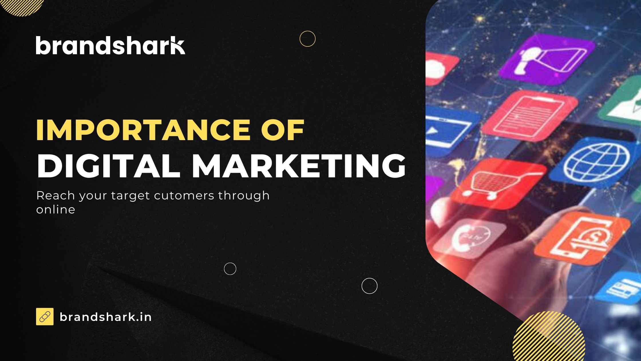 Importance of Digital Marketing - Brandshark