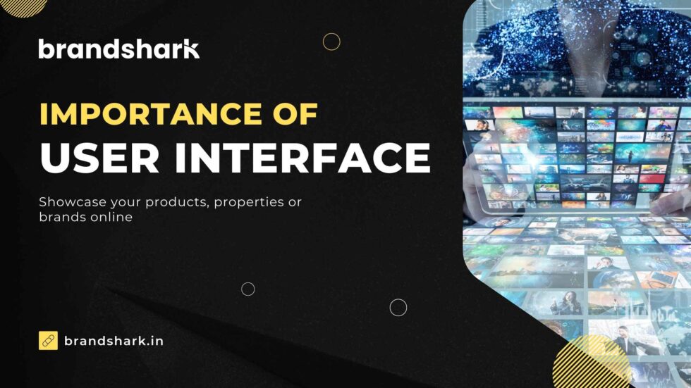 Importance of User Interface - Brandshark