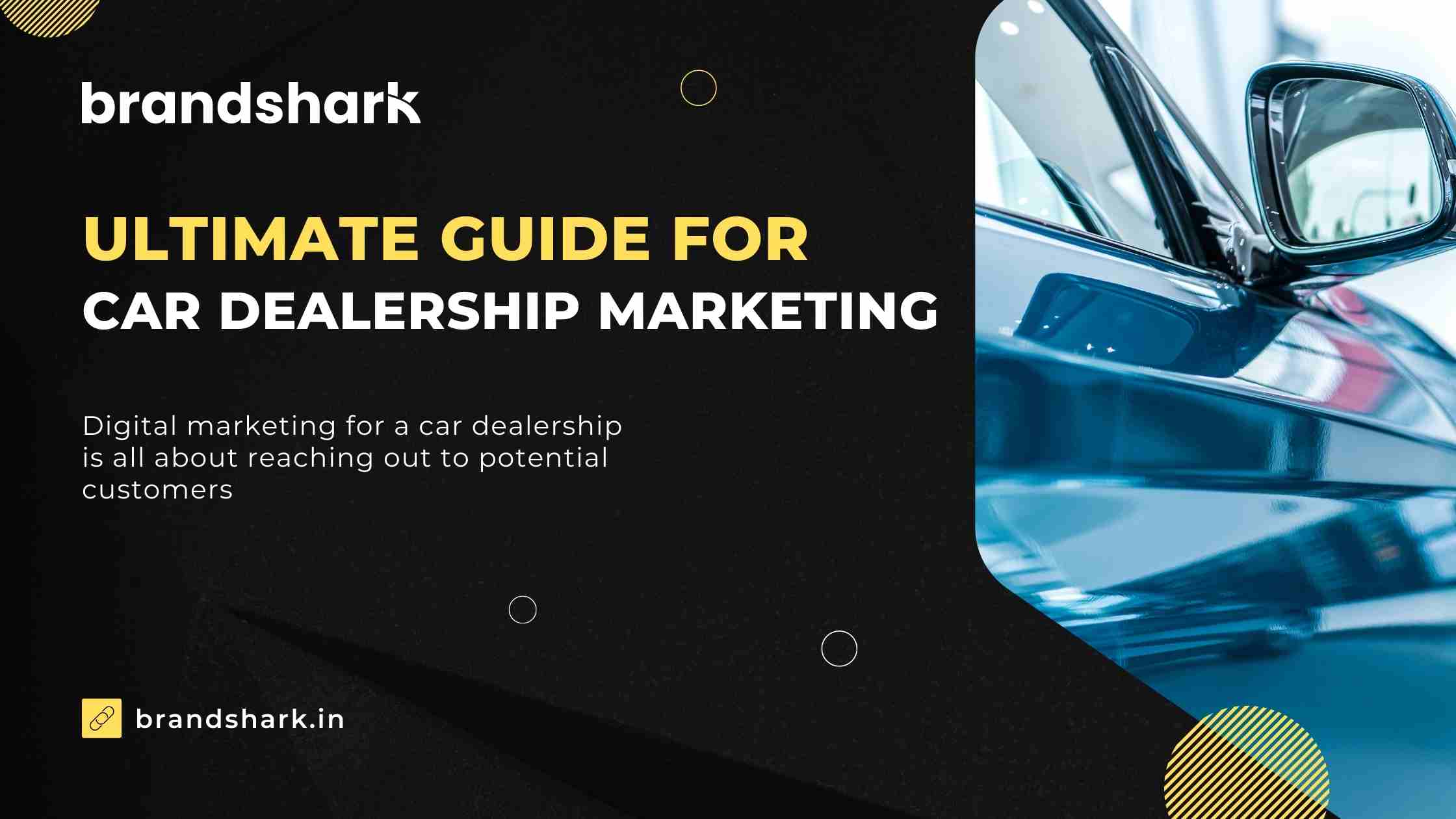 Ultimate guide to digital marketing for car dealership