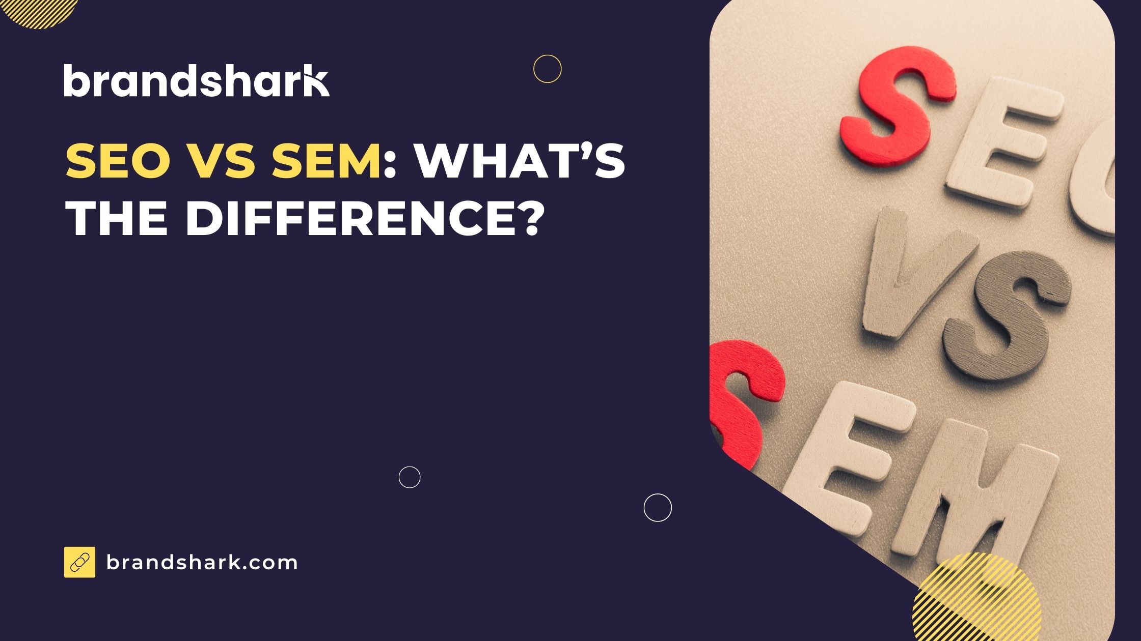 SEO vs SEM: What’s The Difference?